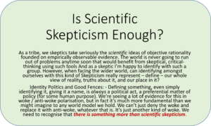 #GoodFences – Is Scientific Skepticism Enough?What, Why & How do we Know